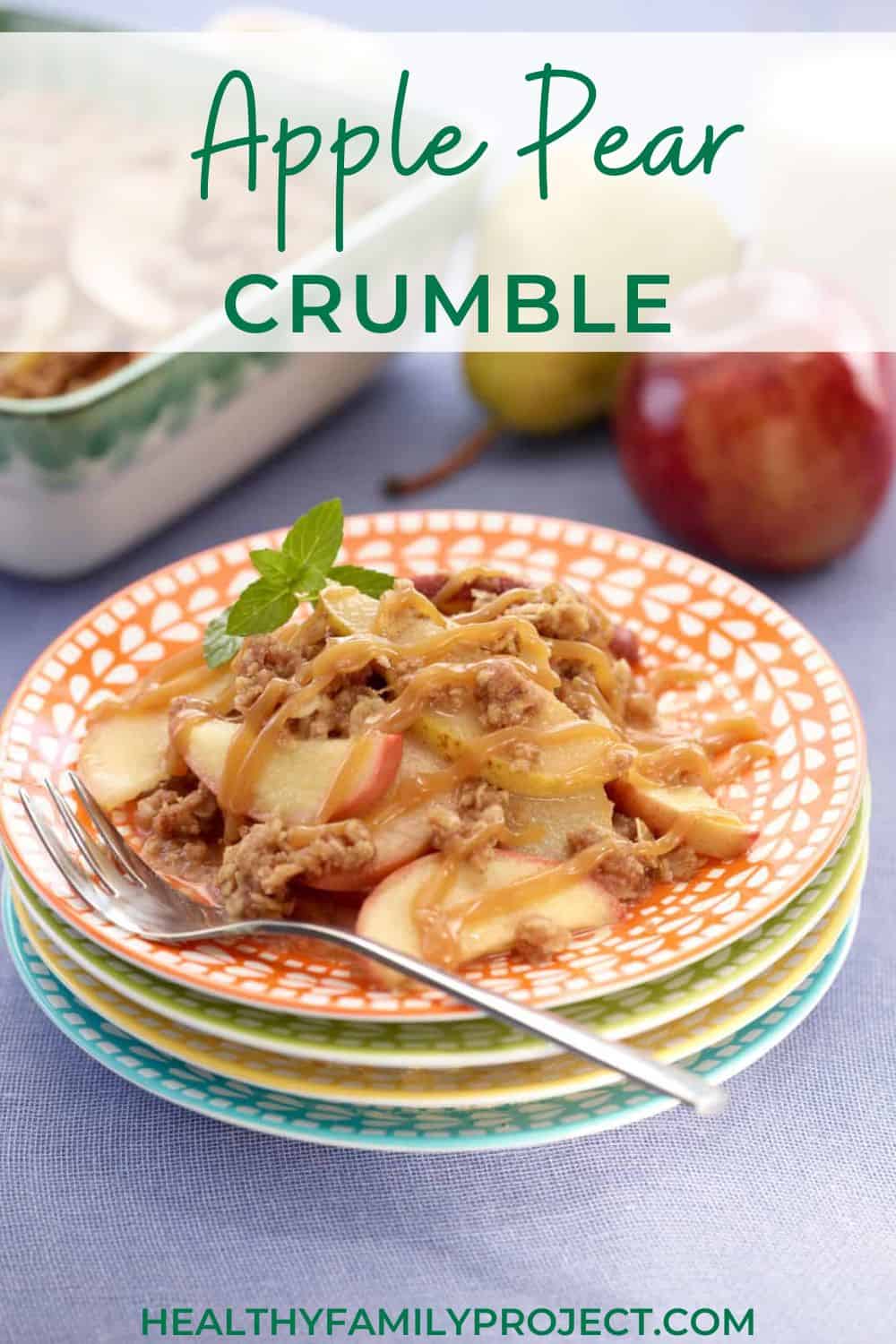 Apple and Pear Crumble Recipe | Healthy Family Project
