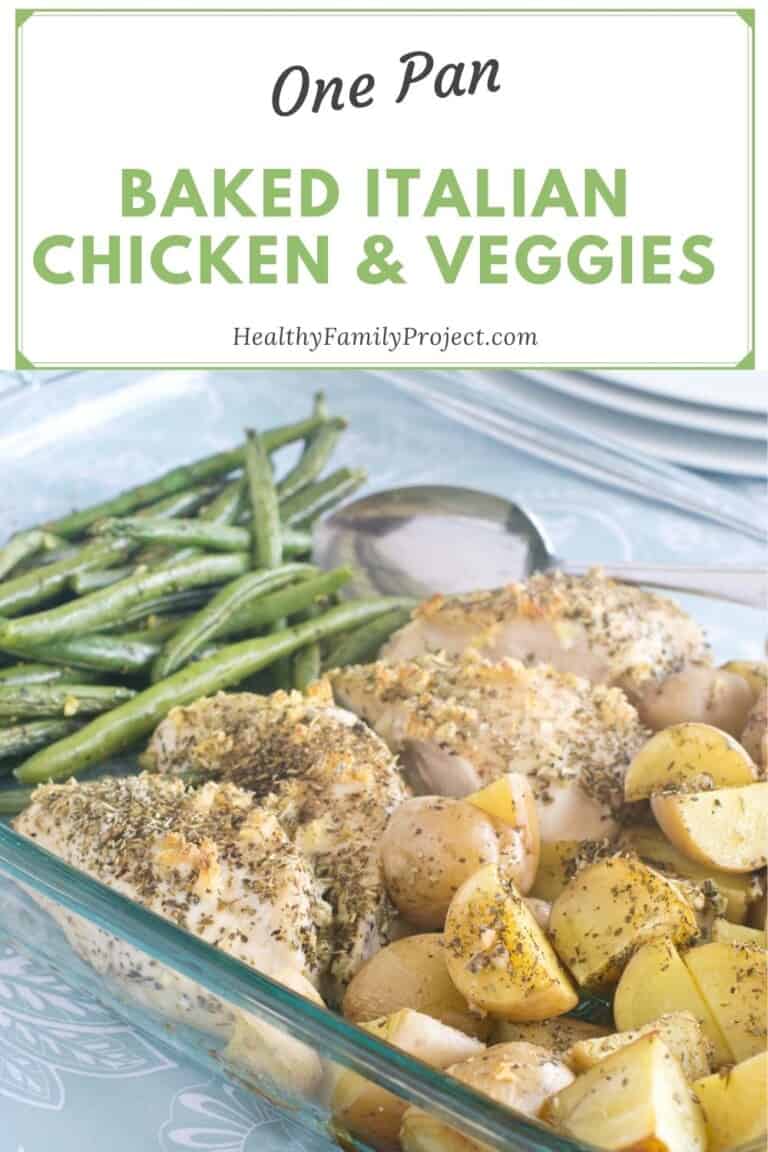 One Pan Baked Italian Chicken & Veggies | Healthy Family Project