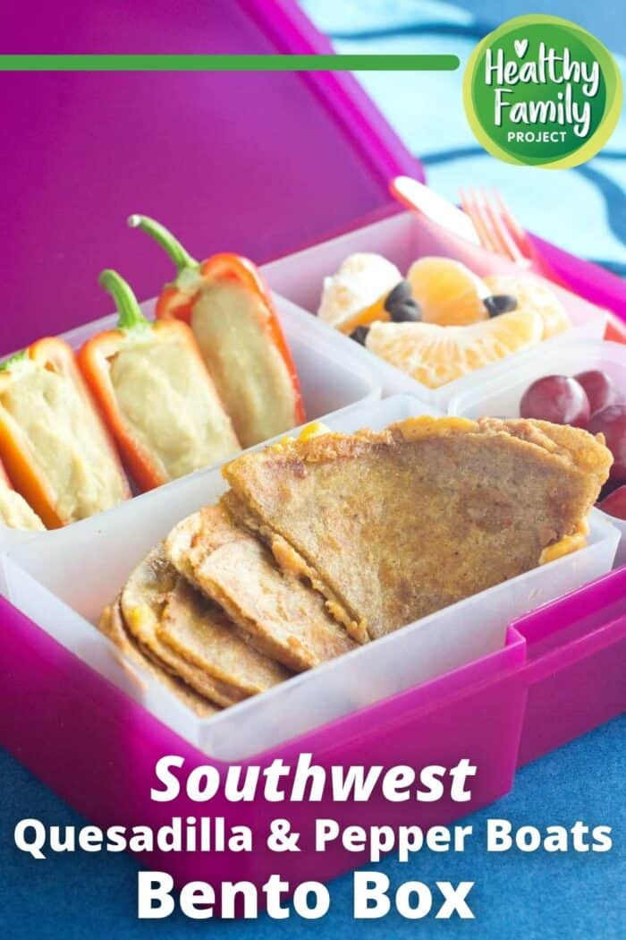 Southwest Quesadilla & Pepper Boats Bento Box | Healthy Family Project