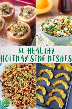 30 Healthy Holiday Side Dishes - Healthy Family Project