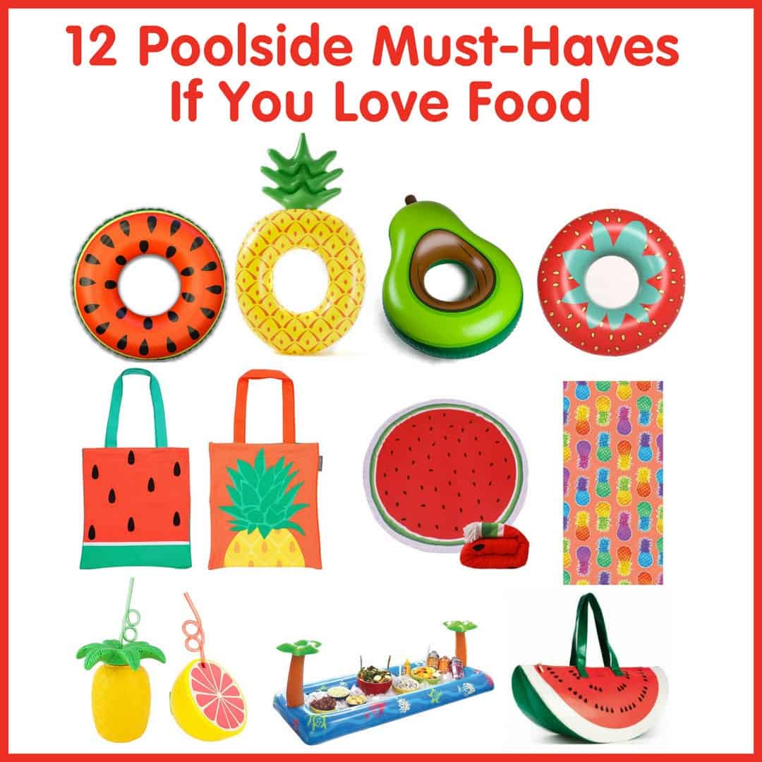 12 Poolside Must Haves if You Love Food - Healthy Family Project