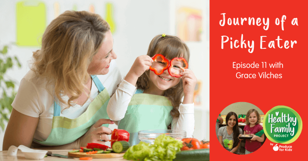 Episode 16: Journey of a Picky Eater - Healthy Family Project