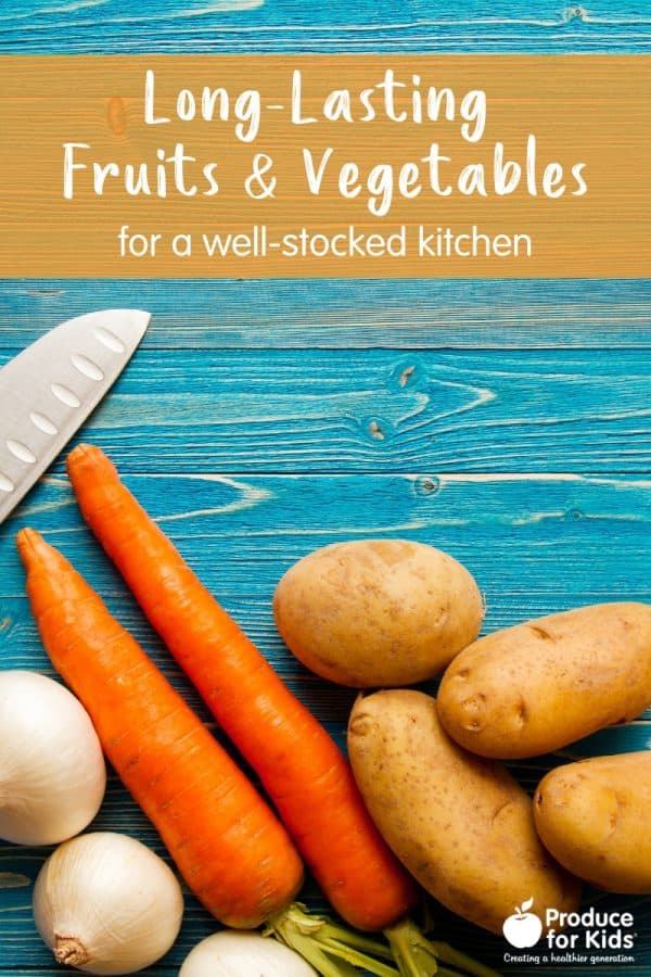 Long-Lasting Fruits And Vegetables | Healthy Family Project