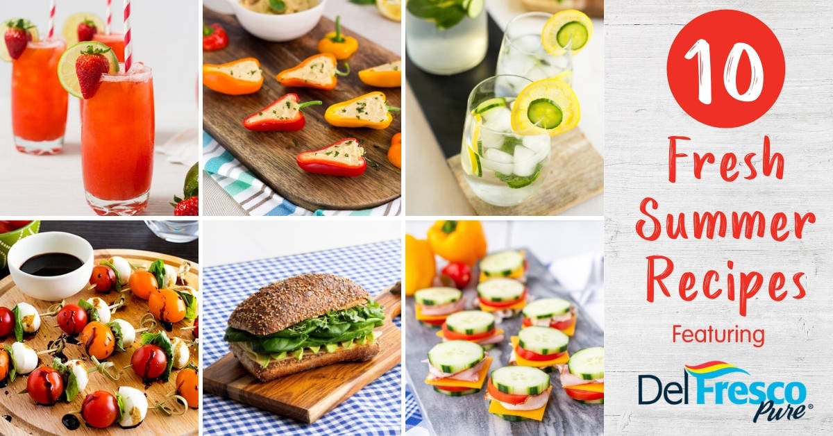 10 Fresh Summer Recipes with DelFrescoPure® | Healthy Family Project