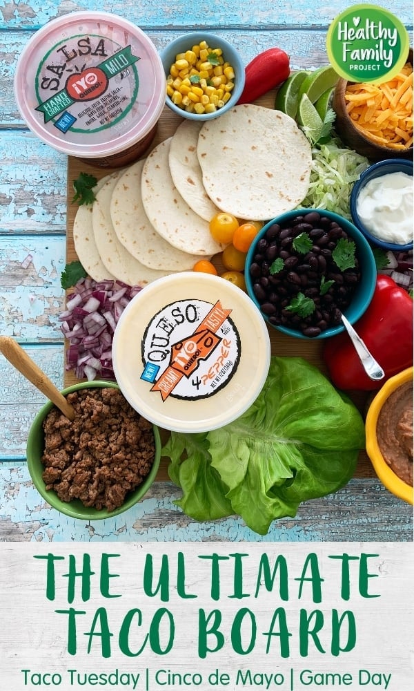How To Build The Ultimate Taco Board - Healthy Family Project