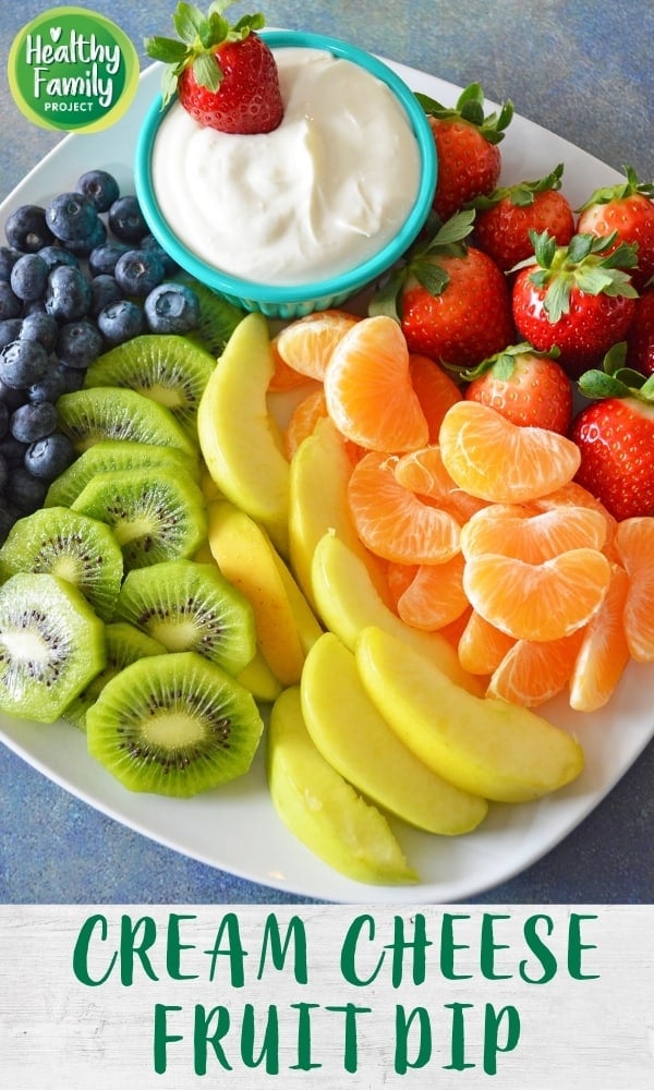 Easy Cream Cheese Fruit Dip with Greek Yogurt | Healthy Family Project