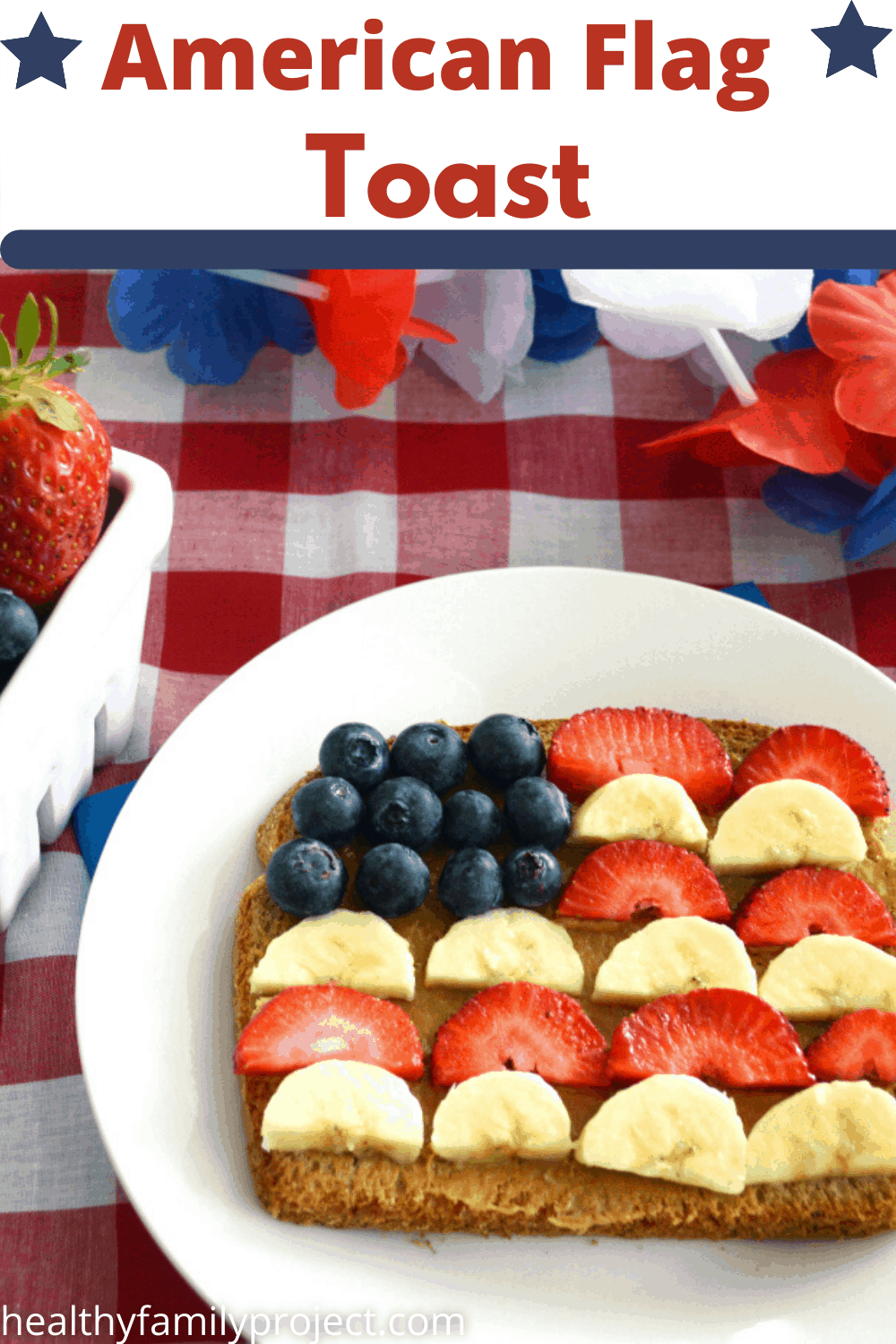 American Flag Toast | Healthy Family Project