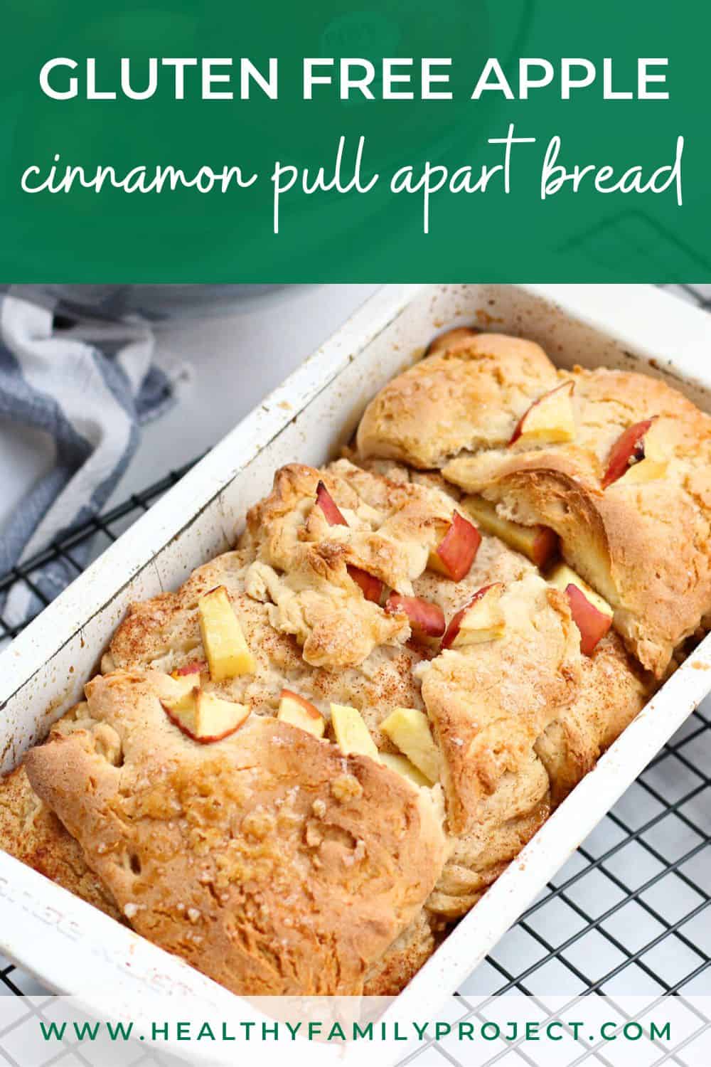 Gluten Free Apple Cinnamon Pull Apart Bread - Healthy Family Project