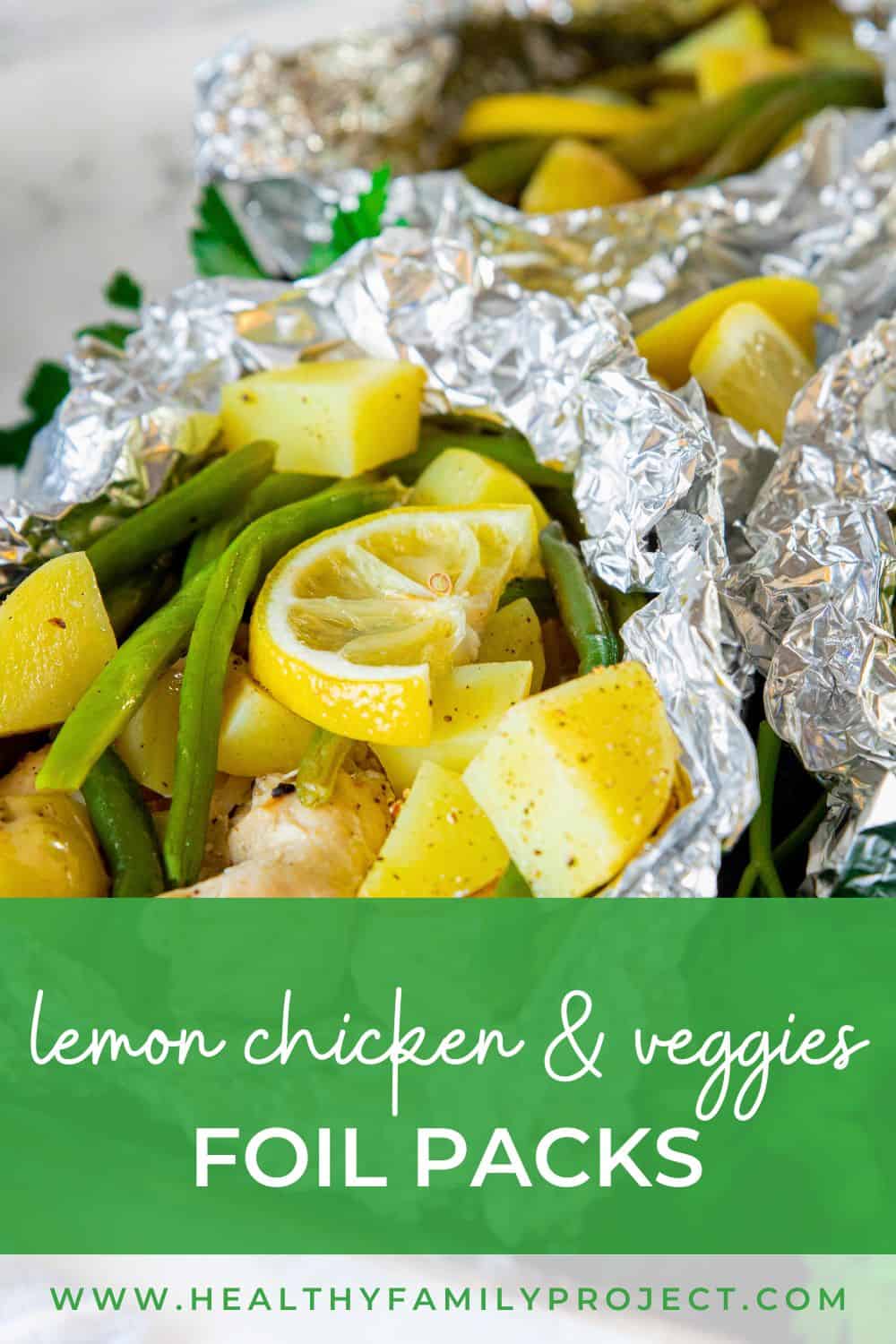 Lemon Chicken & Veggies Foil Packet Dinner | Healthy Family Project