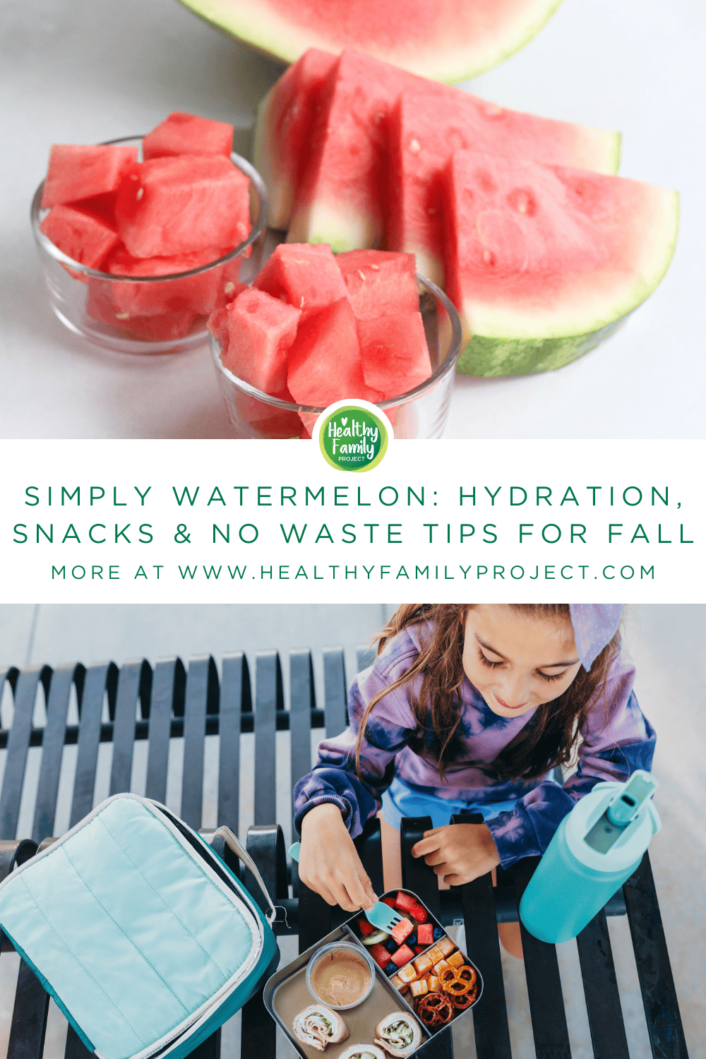 Simply Watermelon: Hydration, Snacks & No-Waste Tips for Fall - Healthy ...